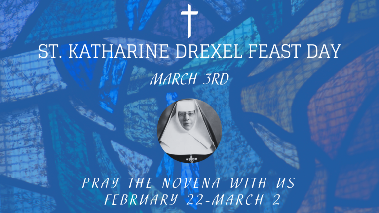 Sisters of the Blessed Sacrament; Shrine - St.Katharine Drexel